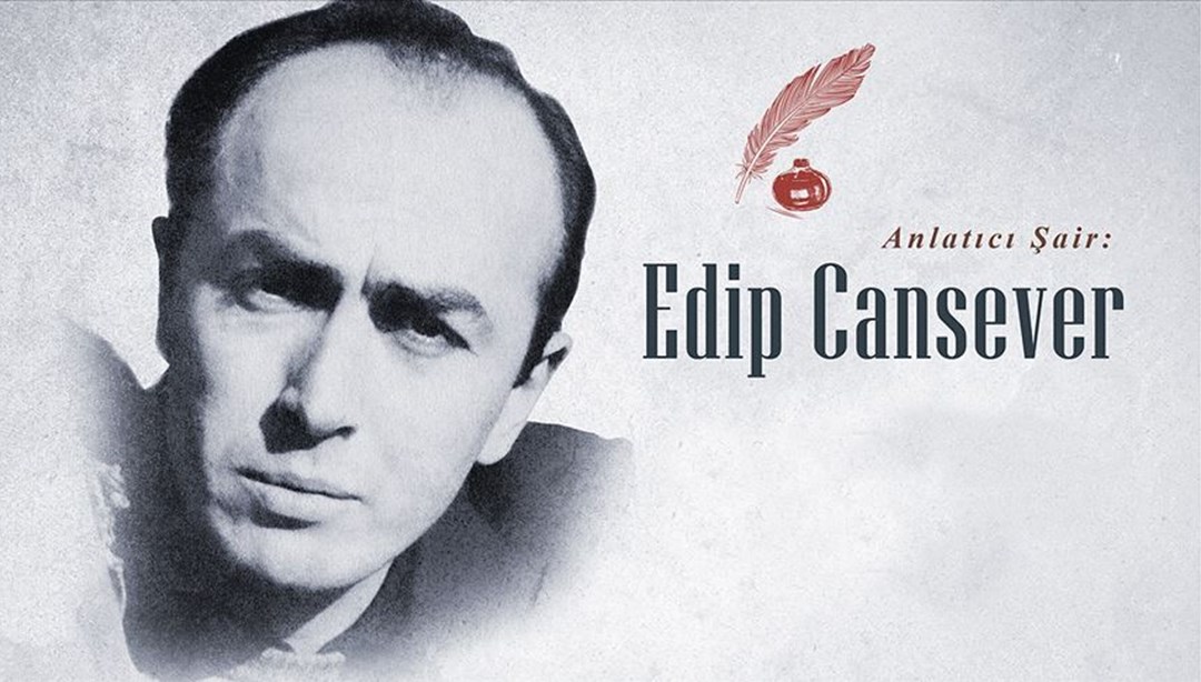 Edip Cansever ölüm yıldönümünde anılıyor